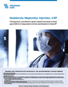 Products Gadoterate Meglumine Injection - Fresenius Kabi Generic Contrast Agents
